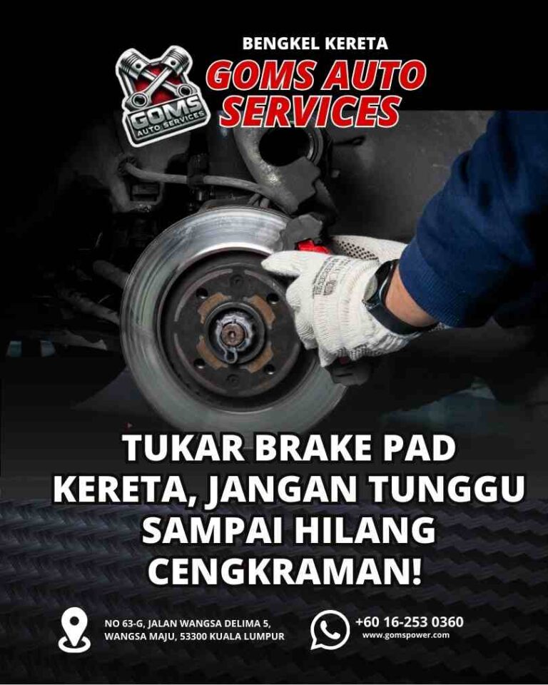 Tukar Brake Pad Kereta – Bila Perlu, Kos, Tempoh & Kedai Tukar